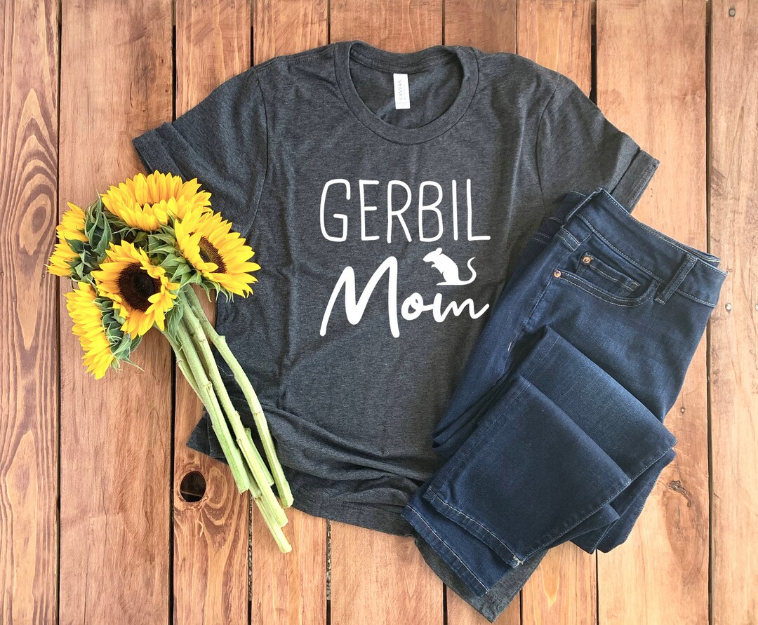 Gerbil Mom Shirt • Gerbil T-shirt • Gerbil Gift • Gerbil Lover Shirt ...