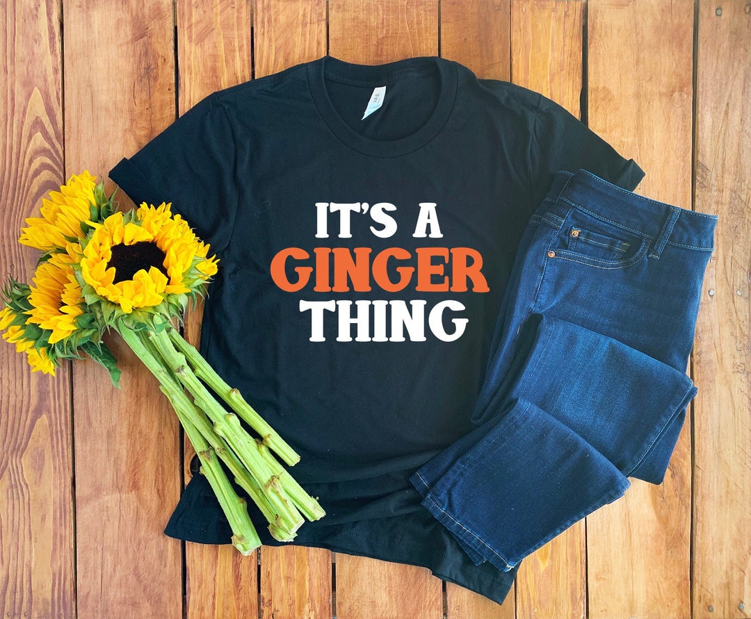 Ginger Shirt • Redhead Shirt • Redhead T-shirt • Redhead Gift • Ginger ...