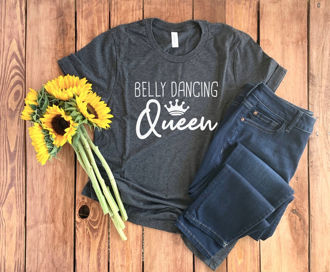 Belly Dancing Shirt • Belly Dancing T-shirt • Belly Dancer Gift • Belly ...