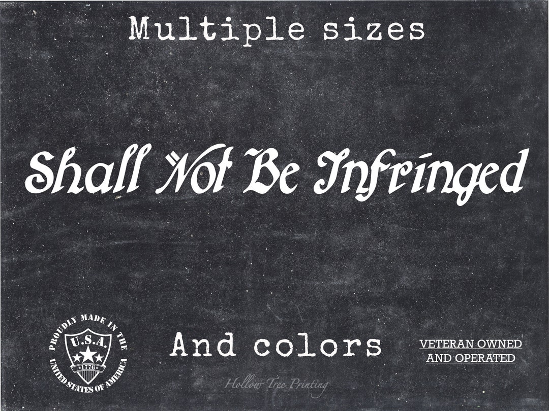 Shall Not Be Infringed Vinyl Decal Sticker - Etsy
