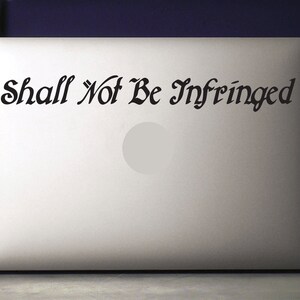 Shall Not Be Infringed Vinyl Decal Sticker - Etsy