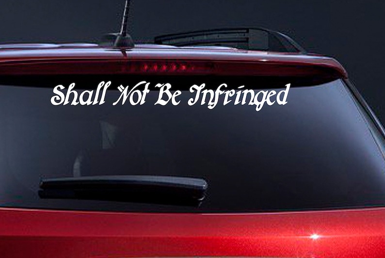 Shall Not Be Infringed Vinyl Decal Sticker - Etsy