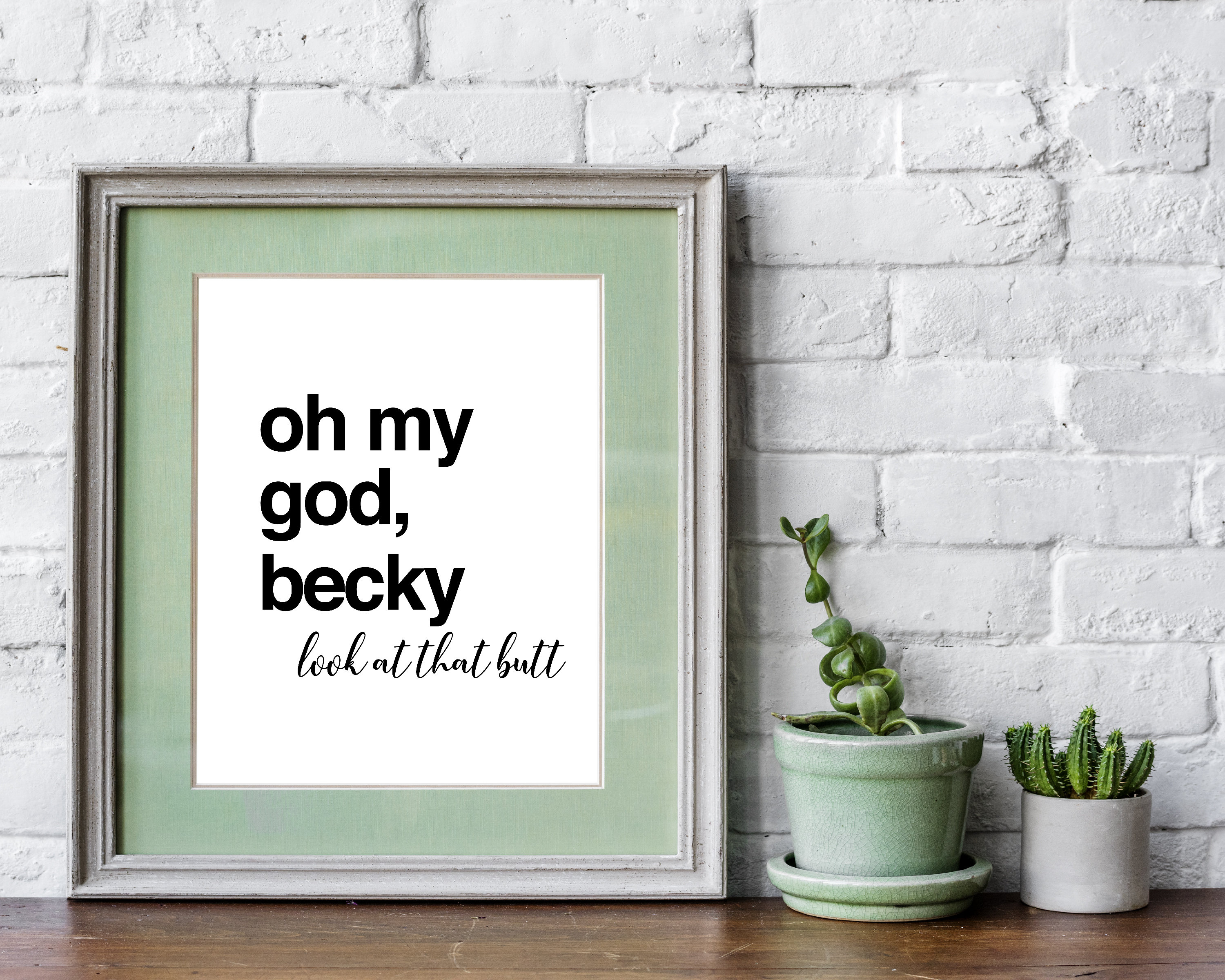 Oh My God Becky Look at That Butt Funny Bathroom Sign Digital Download ...