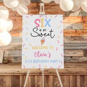 Six is so Sweet Ice Cream Sixth 6th Birthday Party Welcome Sign ...