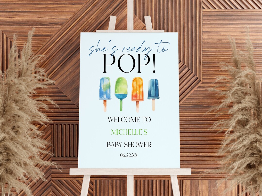 She's Ready to Pop! Popsicle Baby Shower Welcome Sign | Editable Easel ...