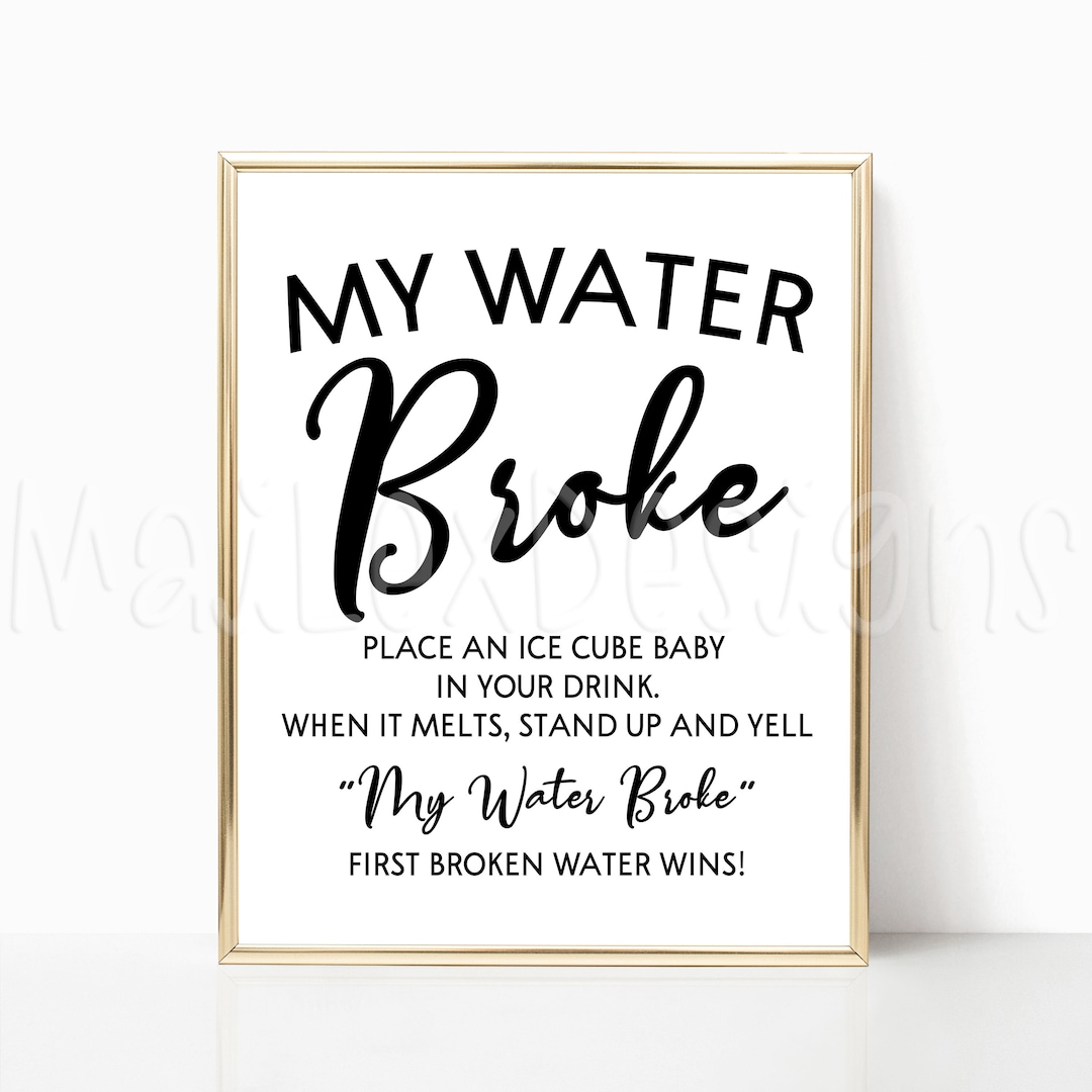 My Water Broke Baby Shower Game Sign, 8x10 - Etsy