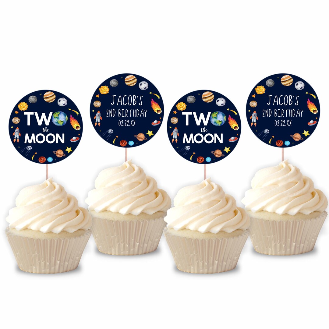 Editable Cupcake Toppers | Two the Moon Outer Space 2nd Second Birthday ...