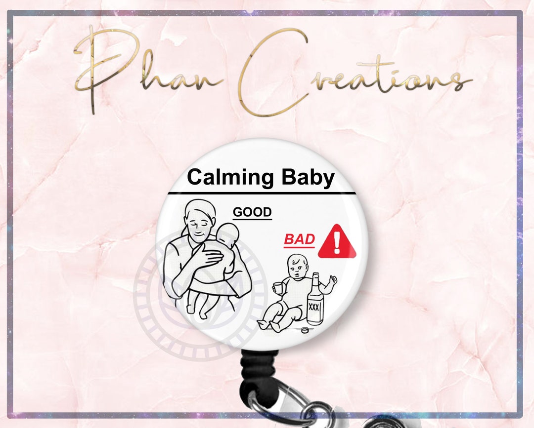 Calming Baby Instruction ID Badge Reel, Labor and Delivery, Neonatal ...