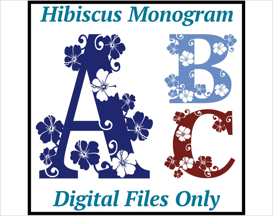 Hibiscus Monograms - Instant Downloadable Digital SVG for Cricut ...