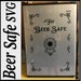 Beer Safe Svg - Instant Downloadable Digital SVG for Cricut, Silhouette ...