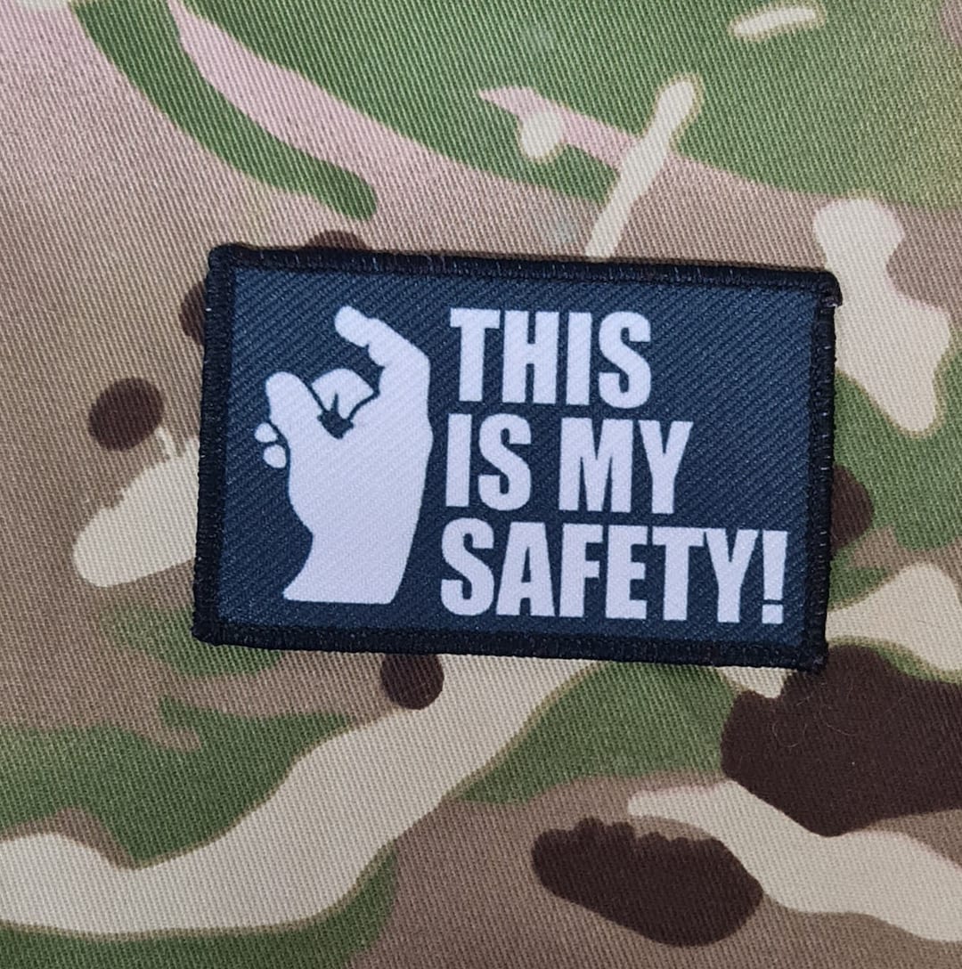 50mm X 80mm Patch Badge - This is My Safety - Morale Patch - Tacti-cool ...