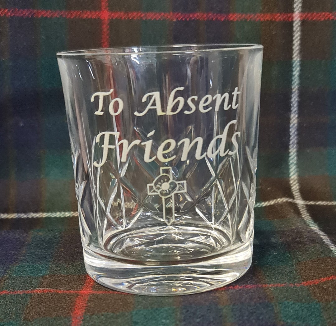 Raise a Glass - to Absent Friends / Poppy Cross- Engraved High Quality ...