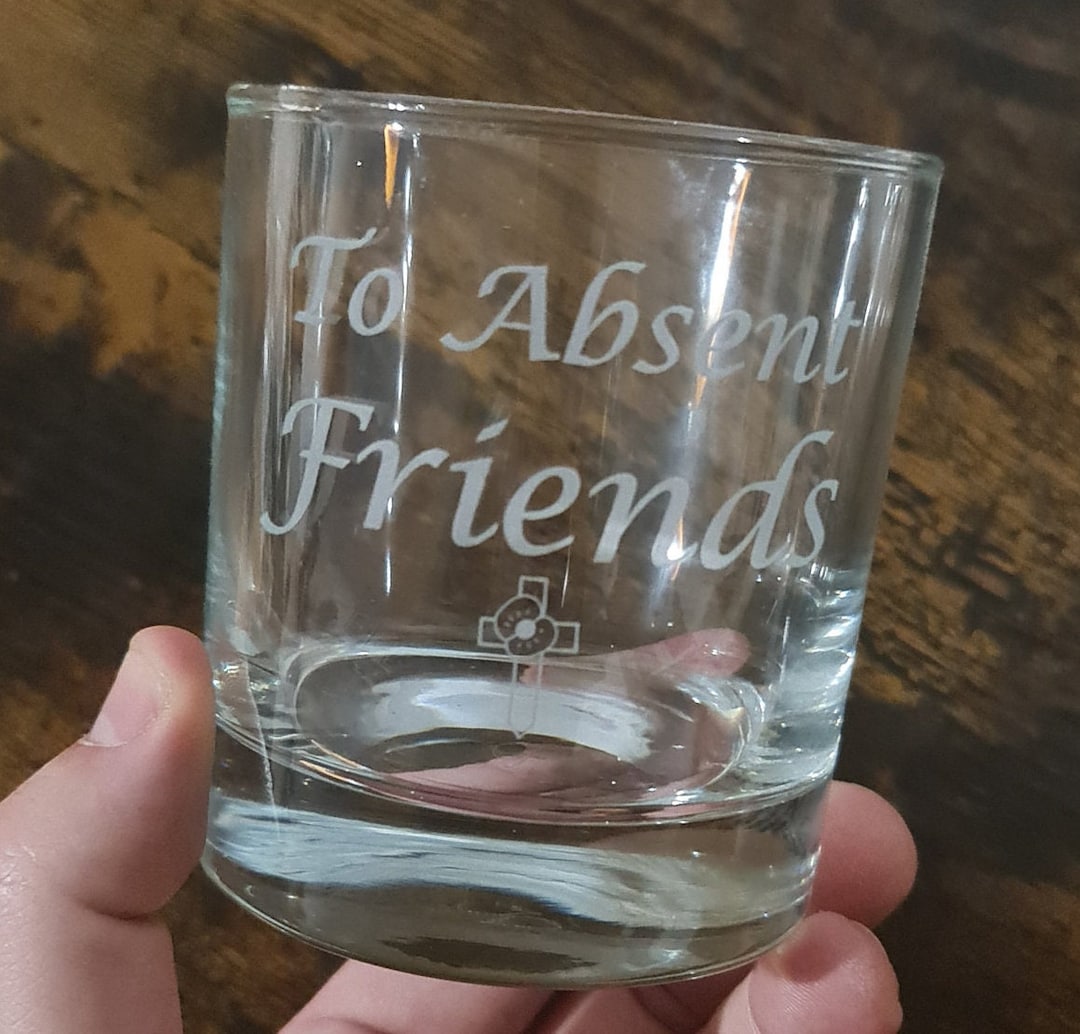 Engraved 'to Absent Friends' Whiskey Tumbler Glass 330ml Sandblasted ...