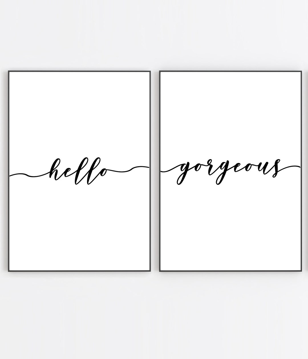 Hello Gorgeous Set of 2 Wall Prints / Home Gift / Home Prints - Etsy