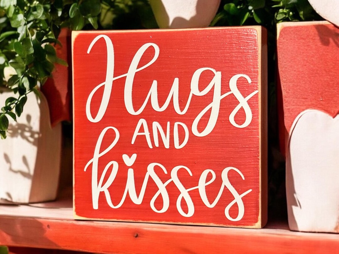 Valentine’s Day Decor* Hugs and Kisses* Wooden Sign * Farmhouse Decor ...