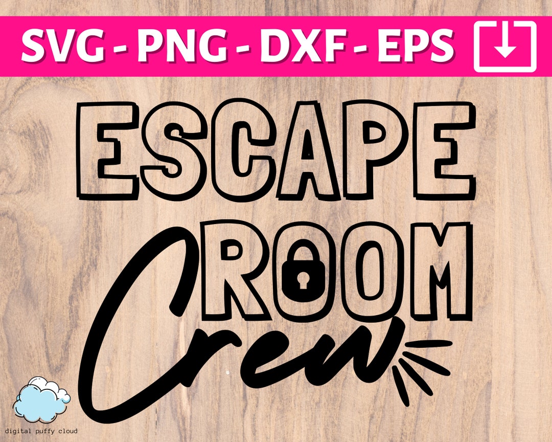 Escape Room Crew SVG for Escape Room Matching Shirts Escape - Etsy