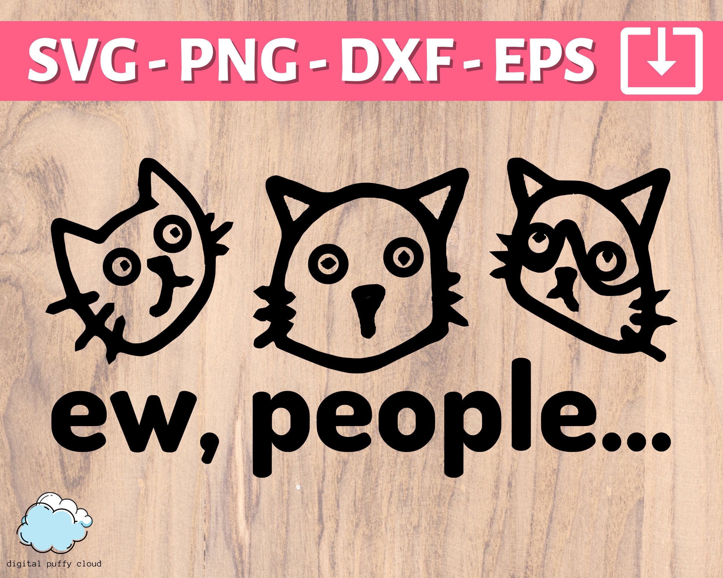 Ew People... SVG With Cats Antisocial Svg Png Introvert | Etsy