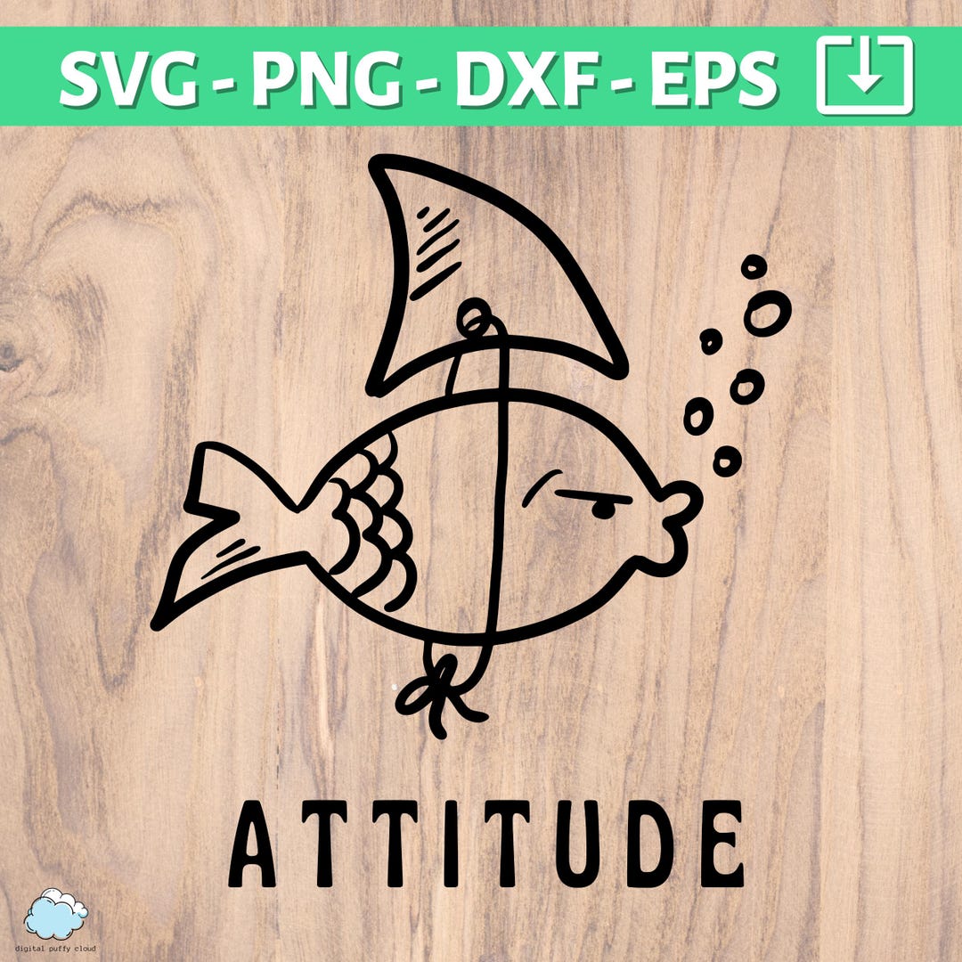 Attitude SVG PNG | Fish With an Attitude as Shark Svg Png | Snarky ...