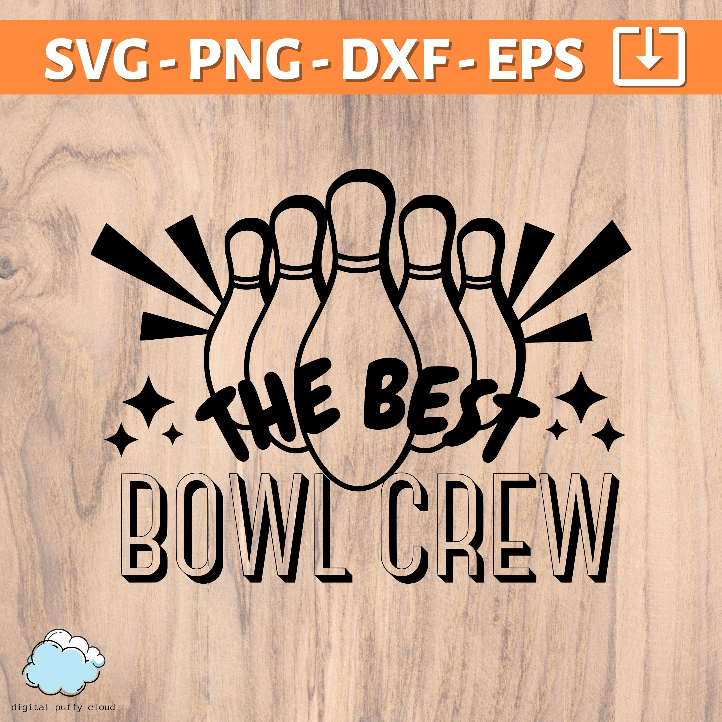 Bowling Crew SVG the Best Bowl Crew SVG PNG Bowling Squad - Etsy