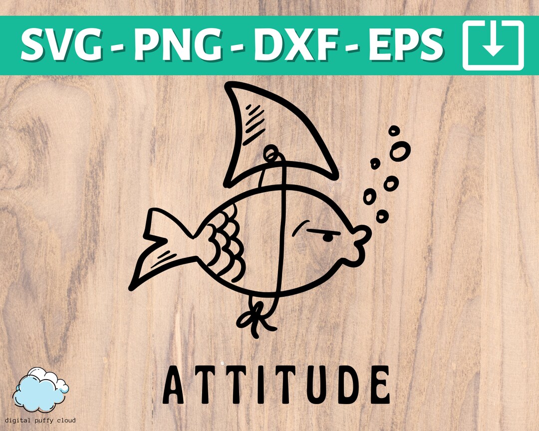 Attitude SVG PNG Fish With an Attitude as Shark Svg Png Snarky Humor ...