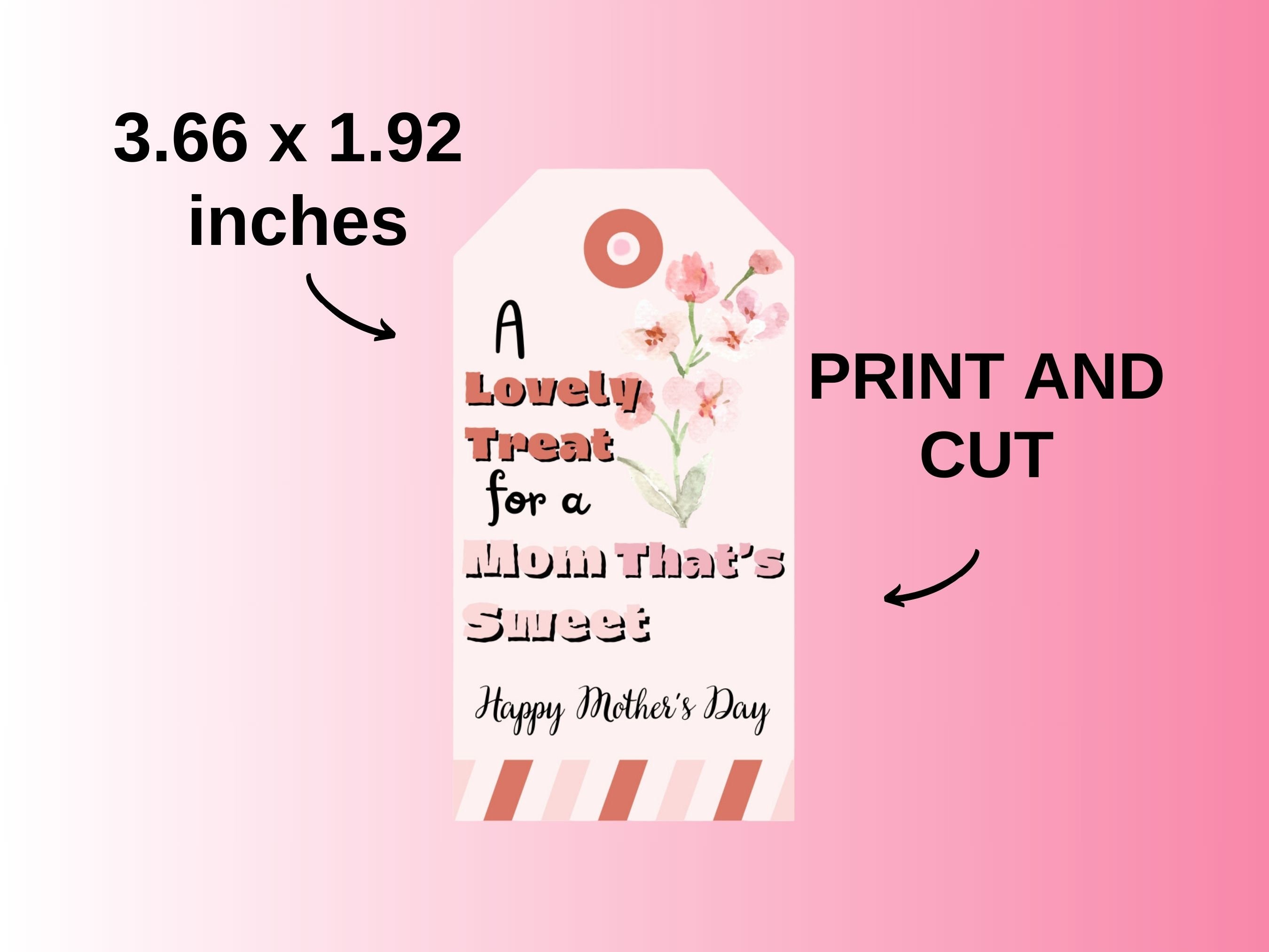 Mothers Day Gift Tag Printable; Mothers Day Treat Tag; Gift Tag for Mom ...