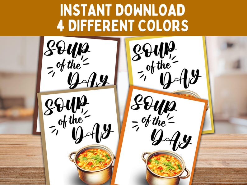 Printable "soup of the Day" Sign; US Letter and 8x10 Inch Sizes; 4 ...
