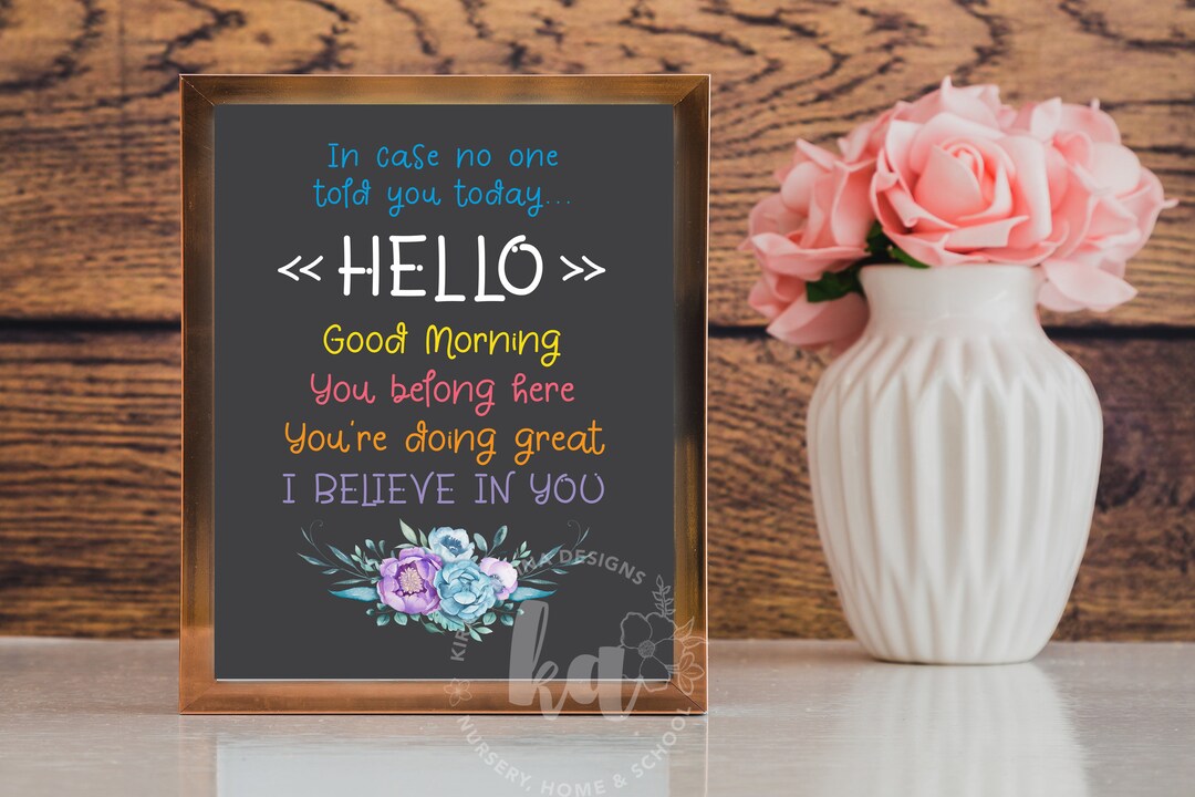 In Case No One Told You Today School Decor Print | School Poster ...