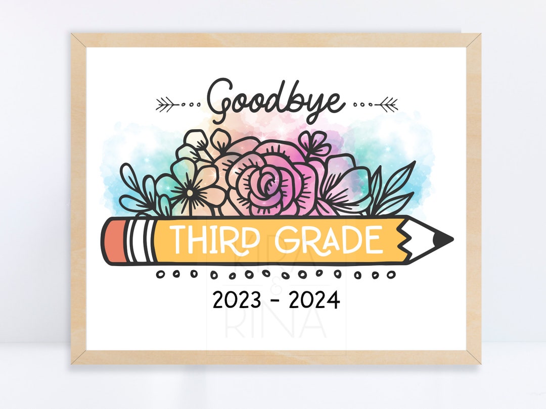 Pencil Flower Third Grade Printable Sign | Goodbye Third Grade Sign ...