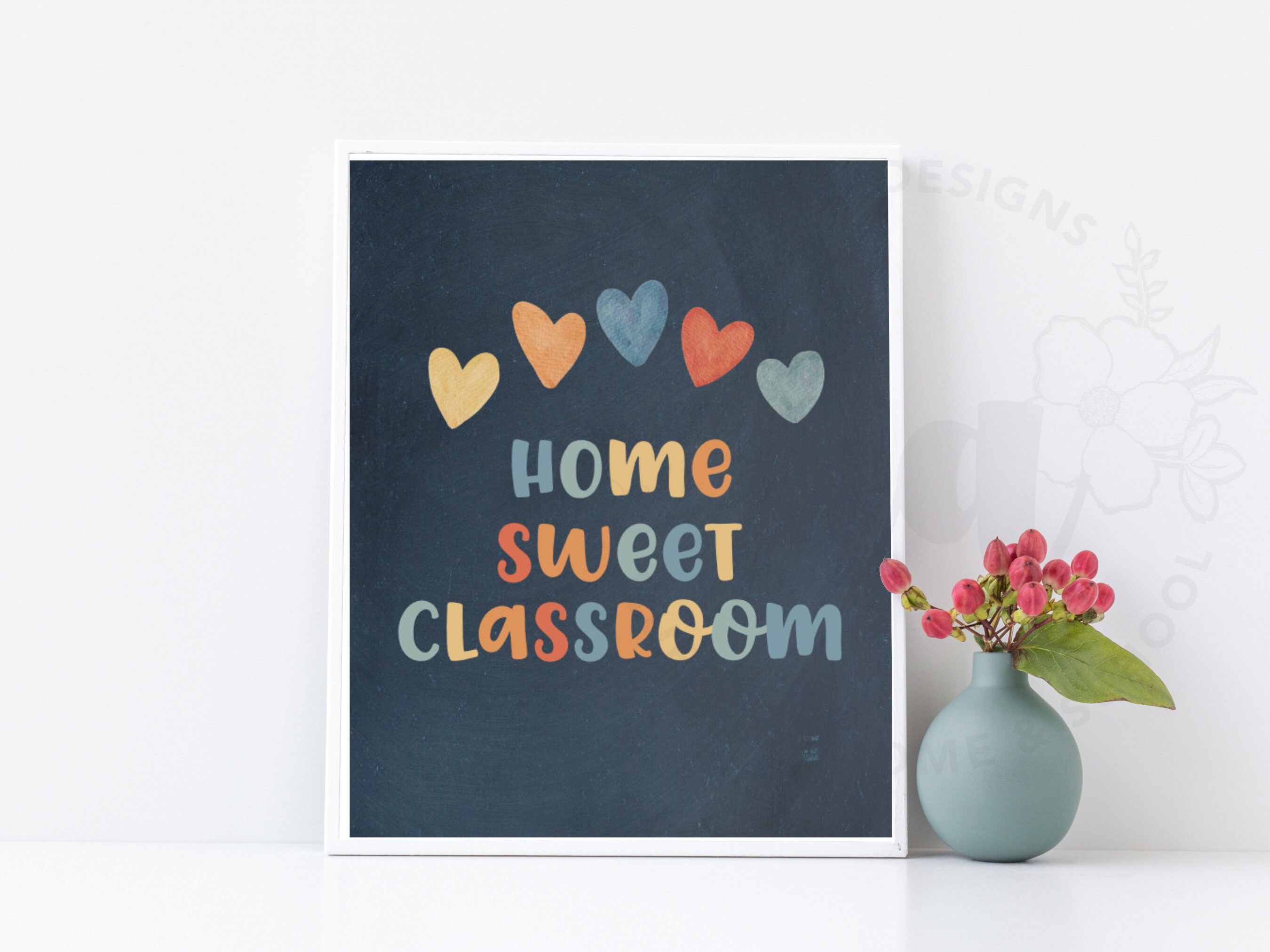 Home Sweet Classroom Printable | Classroom Print | Positive ...