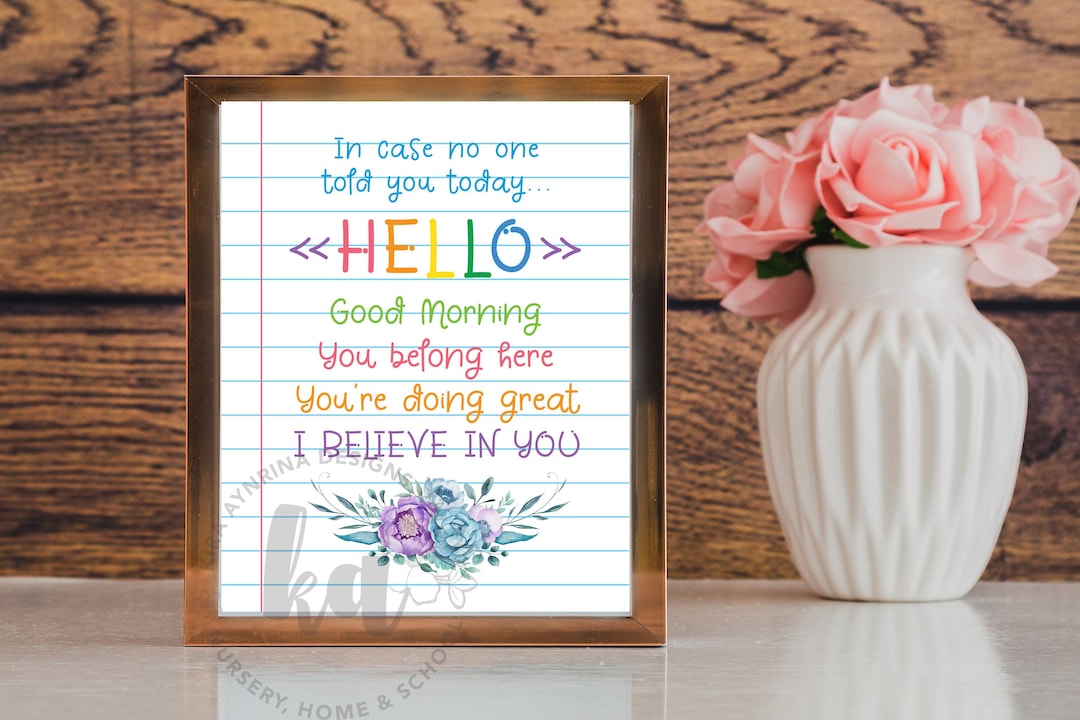 In Case No One Told You Today School Decor Print | School Poster ...