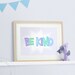 Be Kind Blue Printable Nursery Art - Boys Room Decorating - Colorful ...