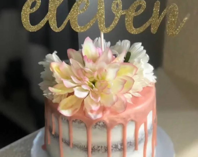 Age Cake Topper Number Cake Topper Eleven Cake Topper 11 Cake Topper ...