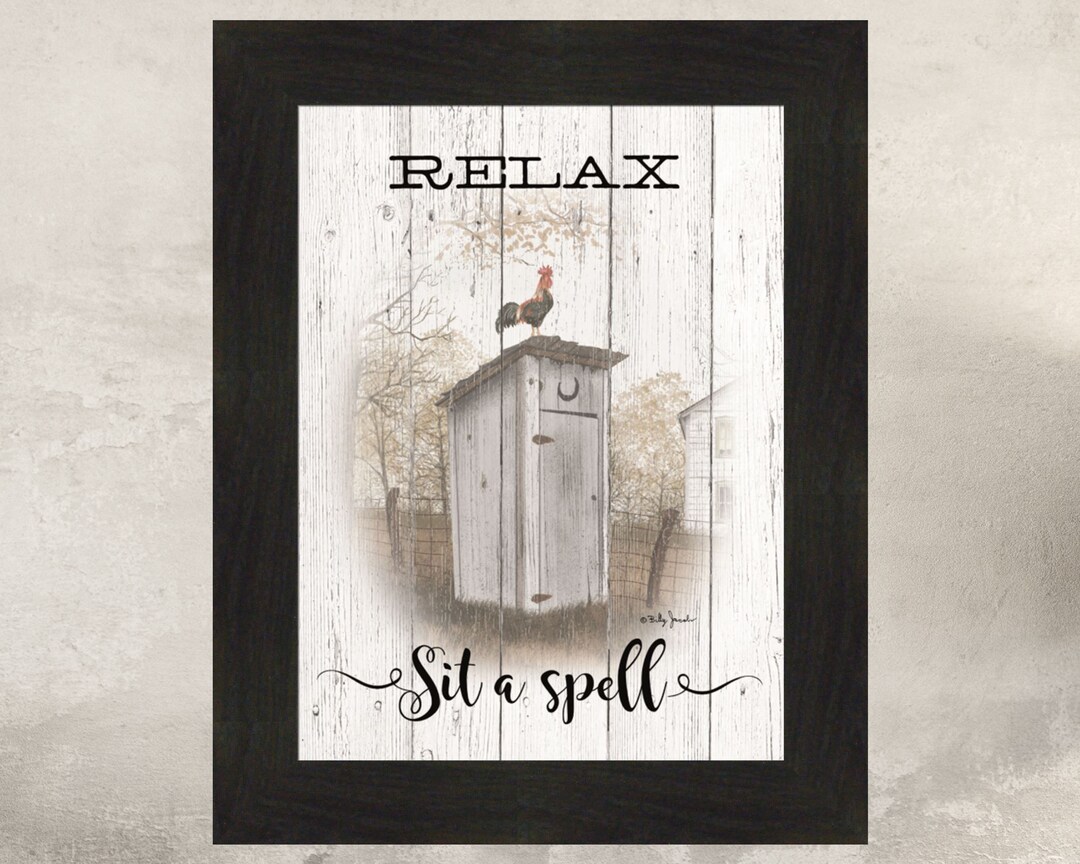 Relax - Sit A Spell by Billy Jacobs 15x19 Bathroom Outhouse Morning ...