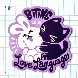 Biting is a Love Language - Vinyl Sticker - Etsy