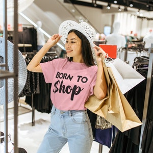 Born to Shop Svg Png Eps Jpg Design Files, Shopaholic Svg, Love ...