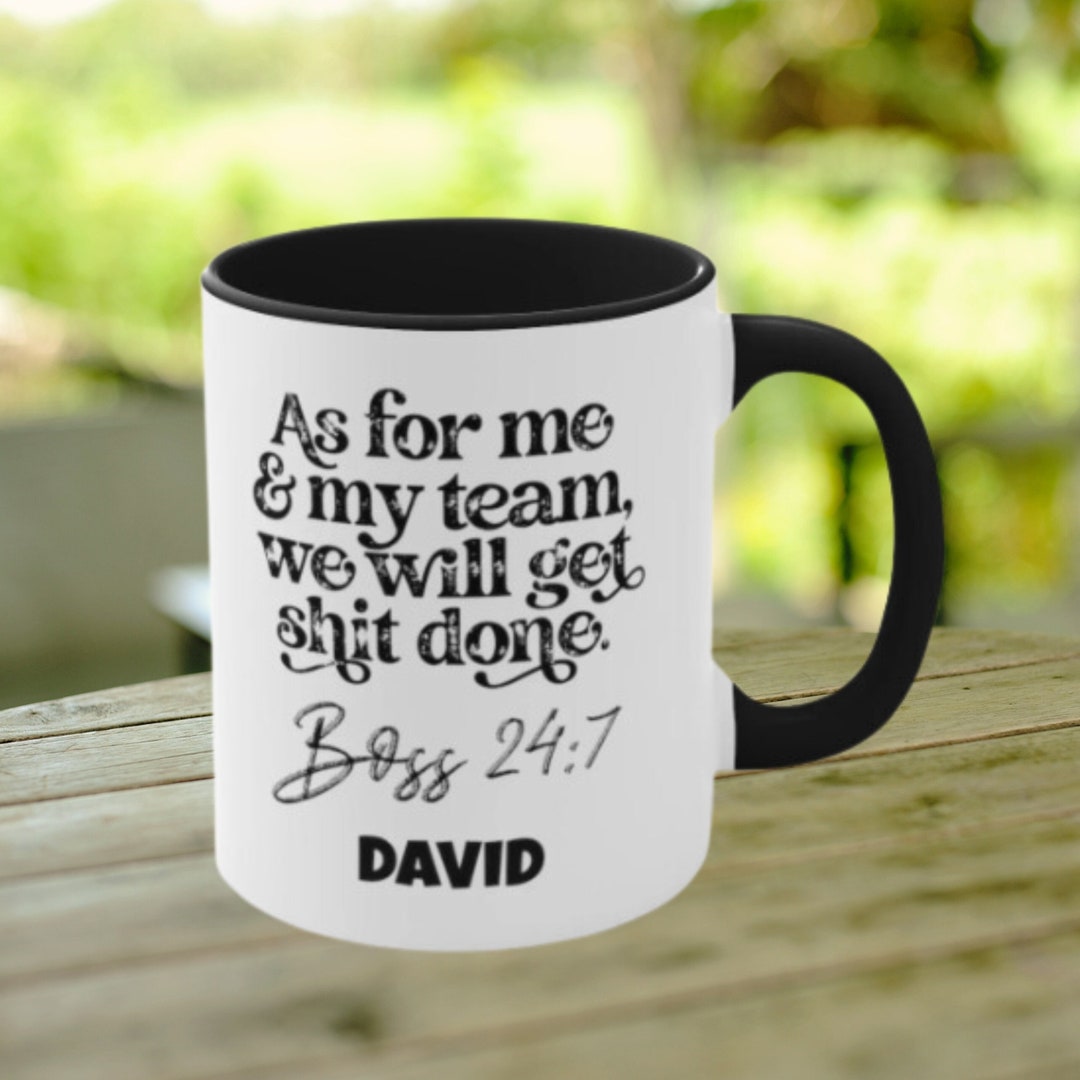 Personalized Boss Mug, as for Me & My Team We Will Get Shit Done Boss ...