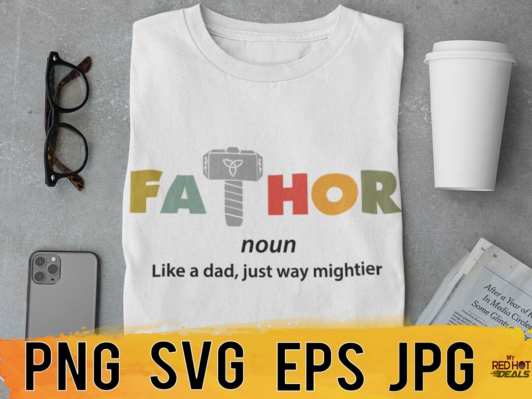 Dad Svg, Fathor Svg Png Eps Jpg Design Files, Fathers Day Svg, Daddy ...