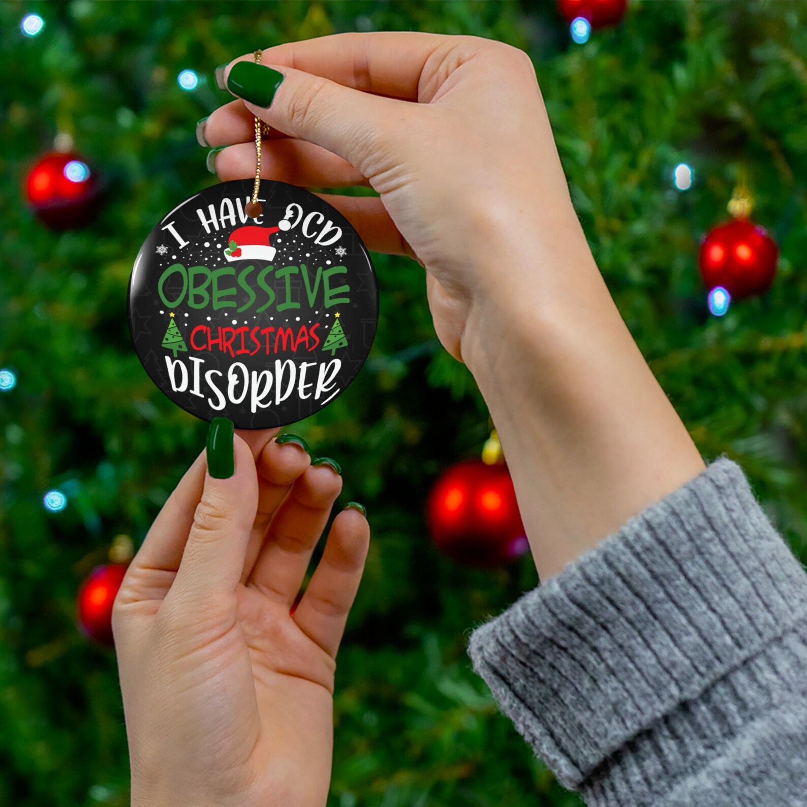 I Have Ocd Obsessive Christmas Disorder Round Christmas Tree Ornament W ...