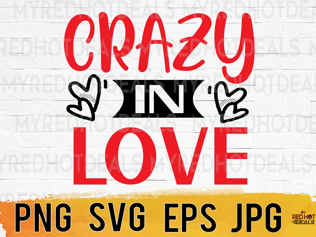 Crazy in Love Valentines Day (svg, Png, Eps, Jpg) (digital Download) - Etsy