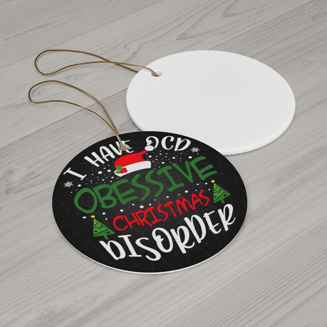 I Have Ocd Obsessive Christmas Disorder Round Christmas Tree Ornament W ...