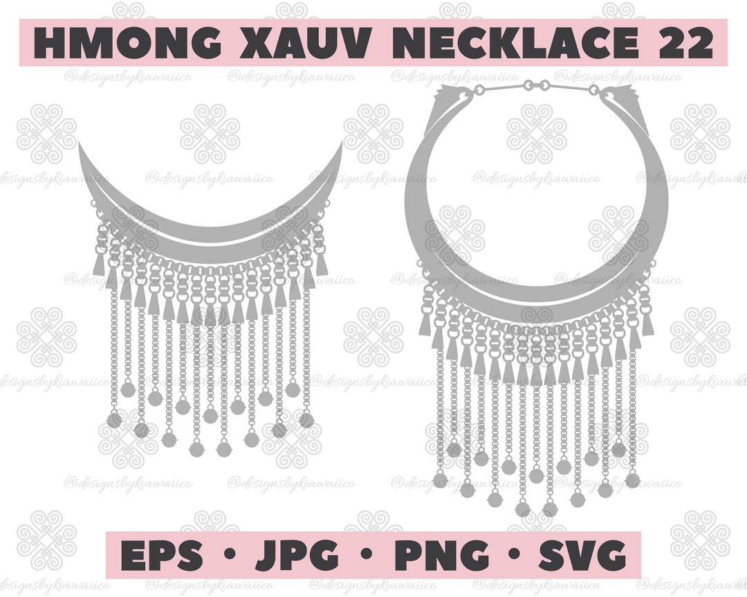 Hmong Design, Hmong Xauv, Hmong Necklace, Hmoob Xauv Cut File, Hmong ...