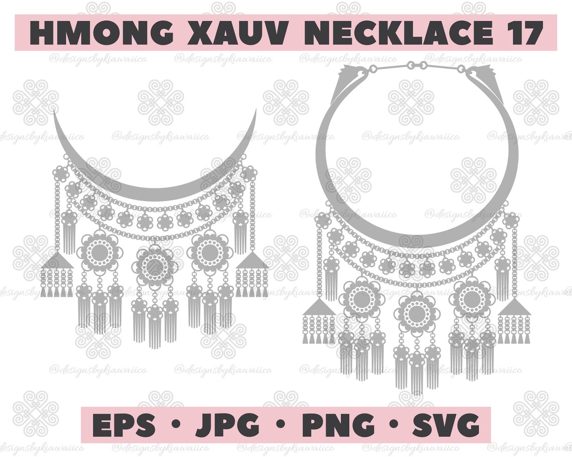 Hmong Design, Hmong Xauv, Hmong Necklace, Hmoob Xauv Cut File, Hmong ...