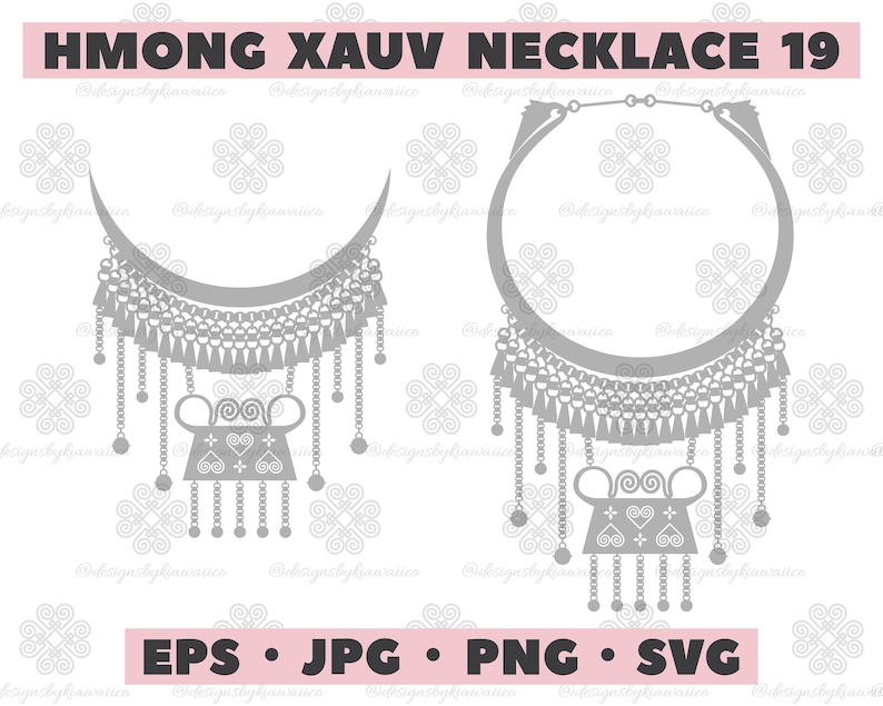 Hmong Design, Hmong Xauv, Hmong Necklace, Hmoob Xauv Cut File, Hmong ...