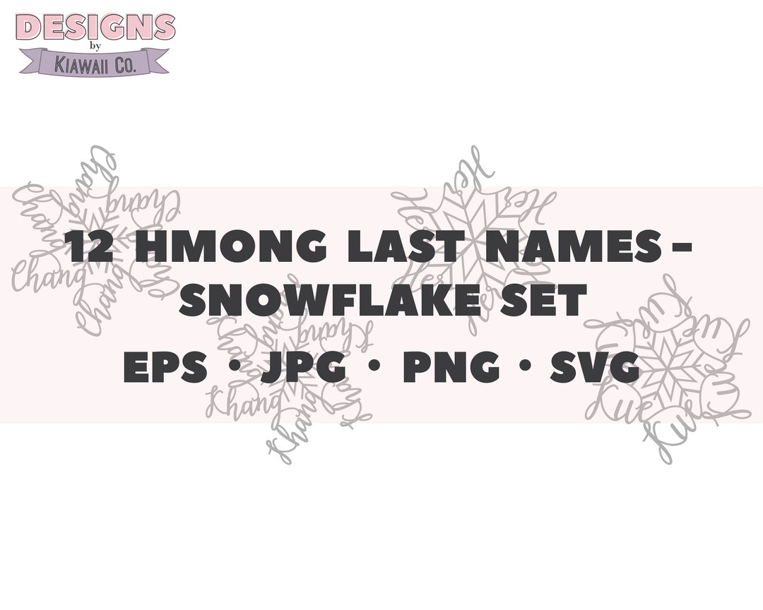 Hmong Design, 12 Hmong Last Names - Snowflake Set, Hmong SVG, Snowflake ...