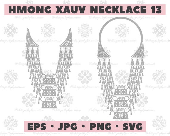 Hmong Design Hmong Xauv Hmong Necklace Hmoob Xauv Cut File | Etsy