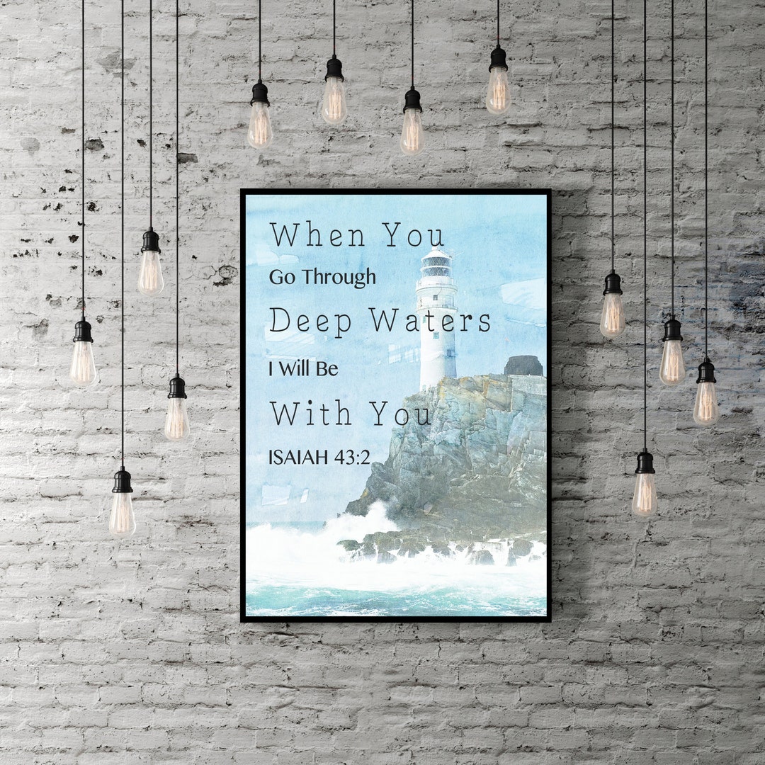 Bible Verse Wall Art. Bible Verse Quotes. ISAIAH 43: 2 When You Go ...