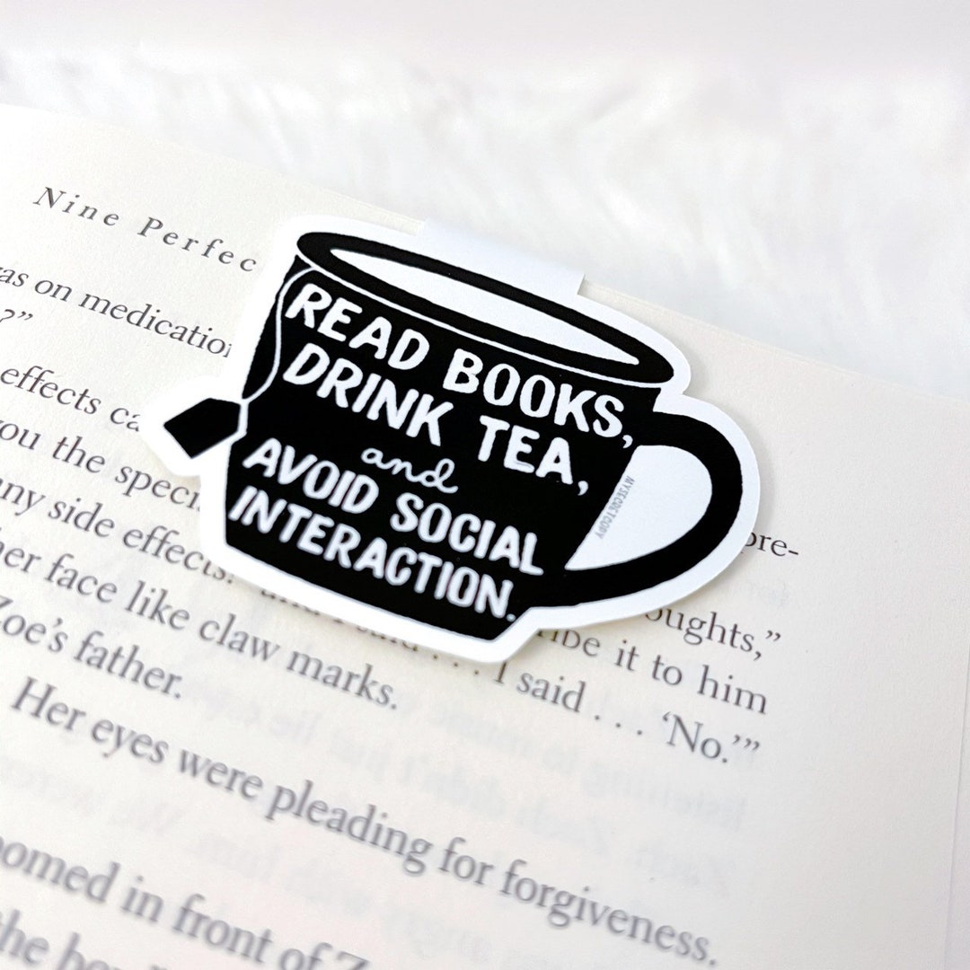 Books, Tea, and Avoid Social Interaction Magnetic Bookmark | Bookish ...
