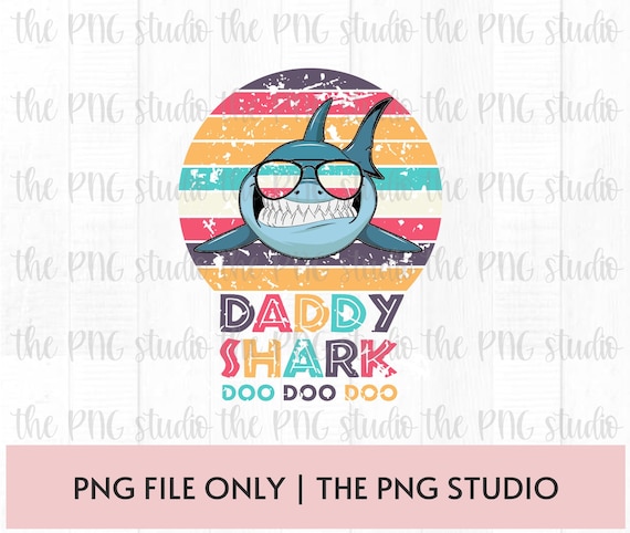 Daddy Shark Dad Shark PNG Daddy Shark Sublimation Image - Etsy