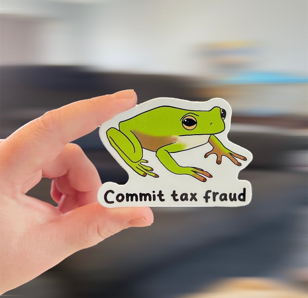 3 Inch Frog Memes Commit Tax Fraud Silly Frog Sticker - Etsy