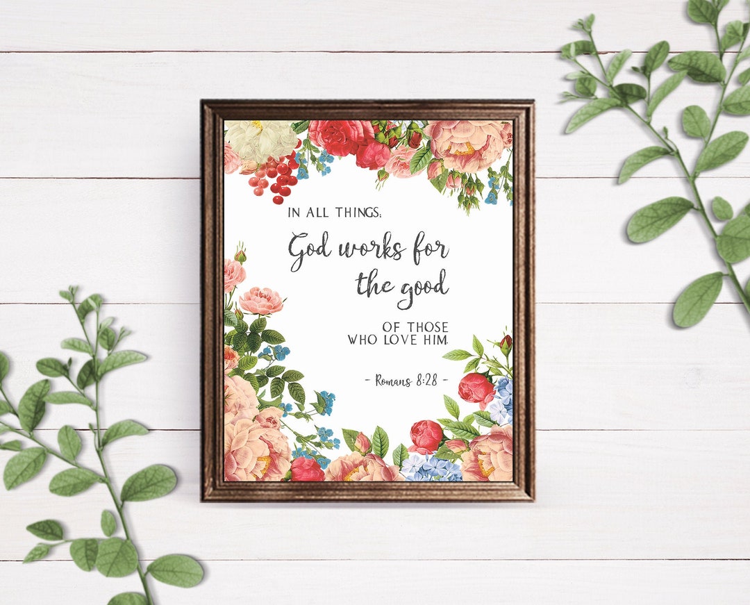 Romans 8:28 Digital Scripture Print, Bible Verse Sign, Scripture Wall ...
